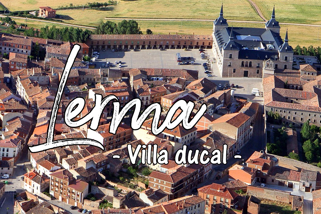 Lerma, la villa ducal - Vipavi
